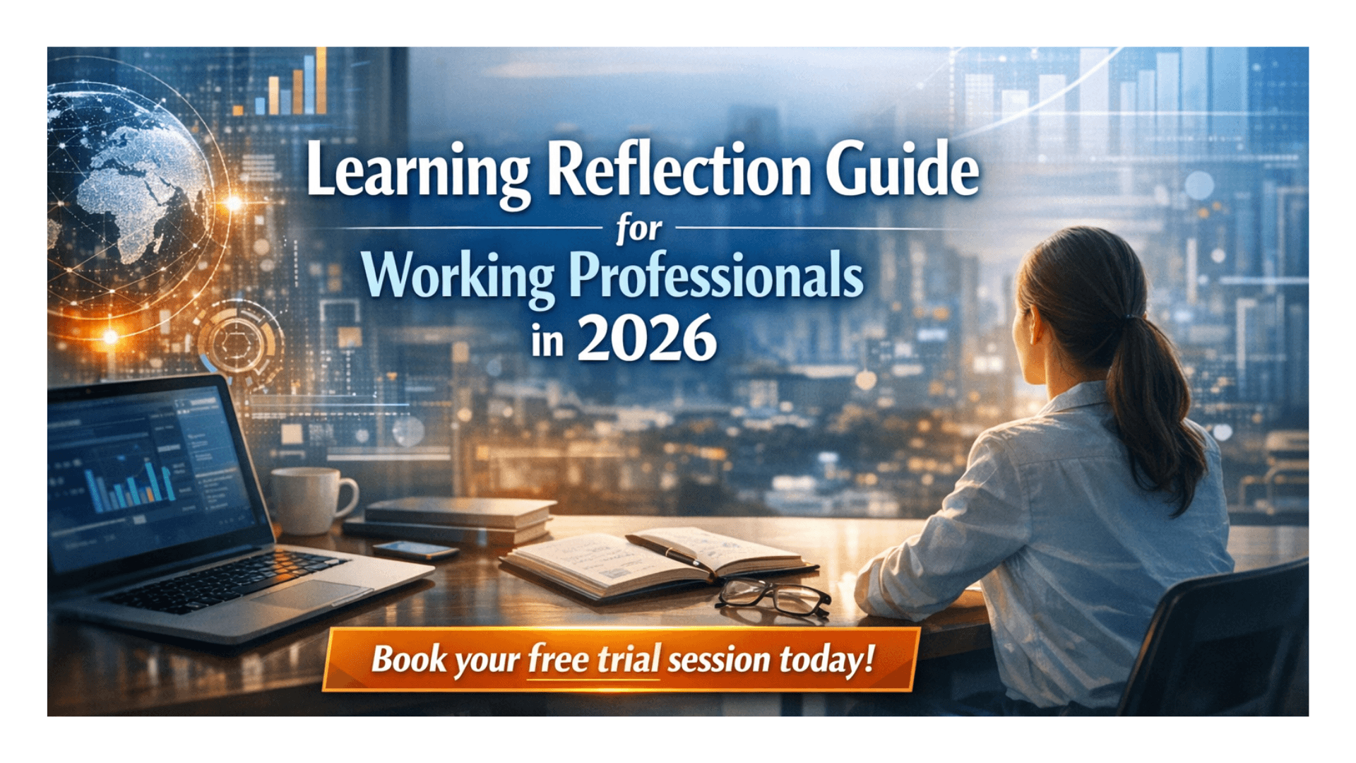 Learning Reflection Guide for Working Professionals in 2026