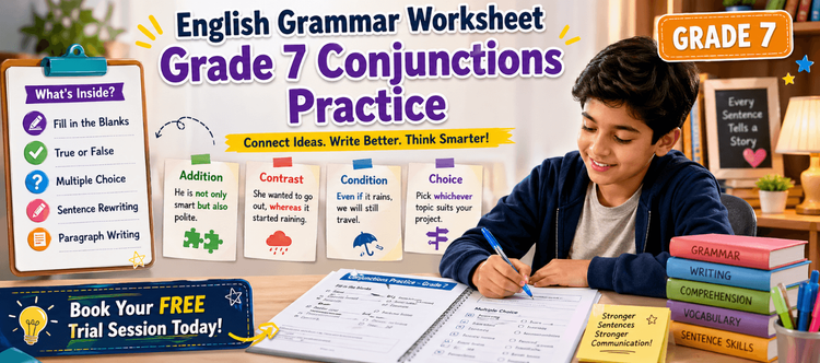 Grade 7 English Grammar Worksheet on Conjunctions