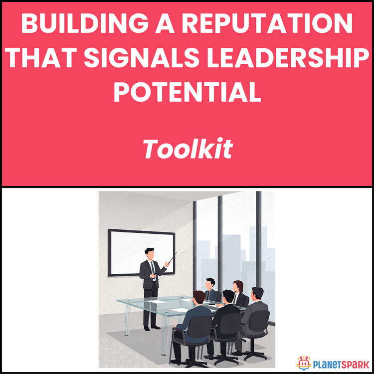 Building a Reputation That Signals Leadership Potential | PlanetSpark