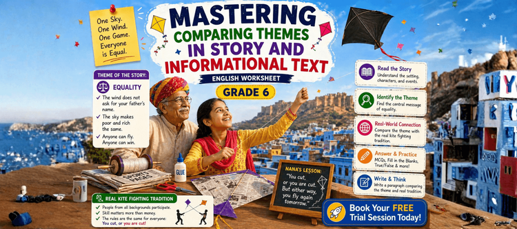 Class 6 Worksheet on Comparing Story Themes [Free PDF with Examples]
