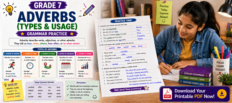 Grade 7 Adverbs (Types & Usage) [Grammar Practice]