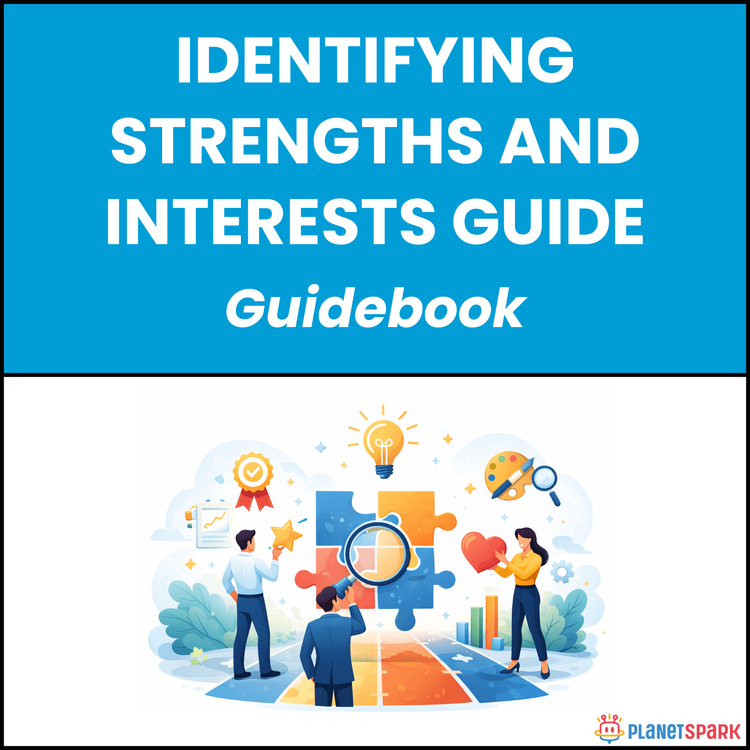 Identifying Strengths and Interests Guide | PlanetSpark