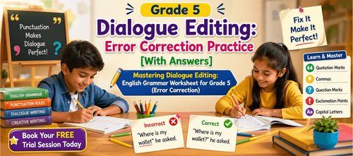 Grade 5 Dialogue Editing: Error Correction Practice [With Answers]