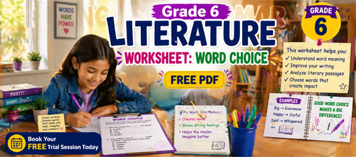 Grade 6 Literature Worksheet: Word Choice [Free PDF]